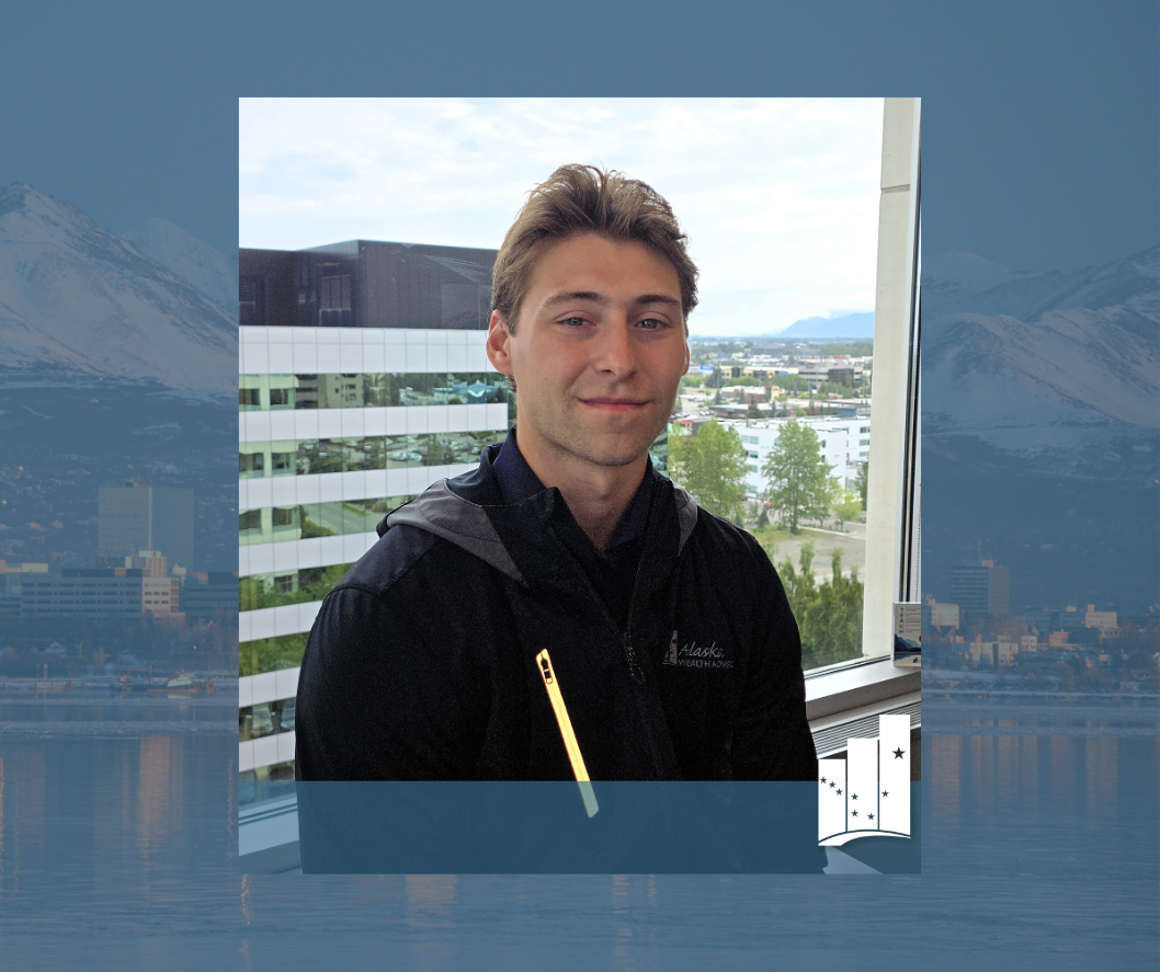 Meet our summer intern – Alex Bruce | Alaska Wealth Advisors